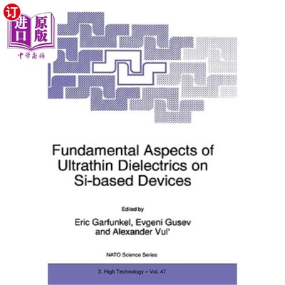海外直订Fundamental Aspects of Ultrathin Dielectrics on Si-Based Devices 硅基器件上超薄电介质的基本特性