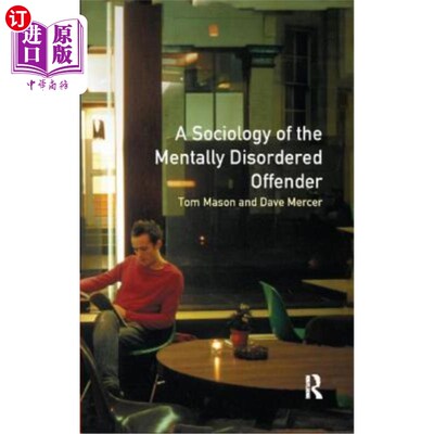 海外直订The Sociology of the Mentally Disordered Offender 精神错乱罪犯的社会学