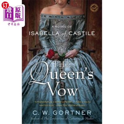 海外直订The Queen's Vow: A Novel of Isabella of Castile 《女王的誓言:卡斯蒂利亚伊莎贝拉的小说