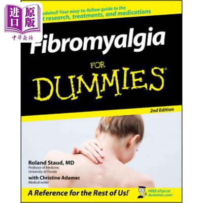 现货 纤维肌痛简述 第2版 Fibromyalgia For Dummies, 2Nd Edition Roland Staud 英文原版 中商原版