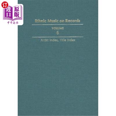 海外直订Ethnic Music on Records: A Discography of Ethnic Recordings Produced in the Unit 唱片上的民族音乐:1