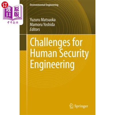 海外直订Challenges for Human Security Engineering 人类安全工程的挑战