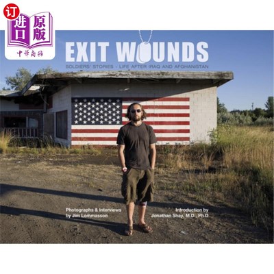 海外直订Exit Wounds: Soldiers' Stories--Life After Iraq and Afghanistan 出口创伤:士兵的故事——伊拉克和阿富汗之后的