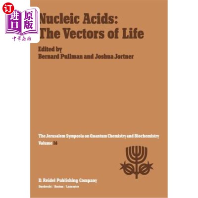 海外直订Nucleic Acids: The Vectors of Life: Proceedings of the Sixteenth Jerusalem Sympo 核酸:生命的载体:第16届耶路