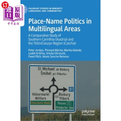 海外直订Place-Name Politics in Multilingual Areas: A Comparative Study of Southern Carin 多语言地区的地名政治:奥地