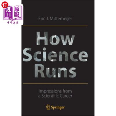 海外直订How Science Runs: Impressions from a Scientific Career 科学如何运行：科学生涯的印象