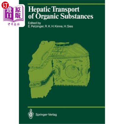 海外直订Hepatic Transport of Organic Substances 有机物的肝脏运输
