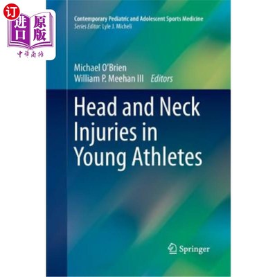 海外直订医药图书Head and Neck Injuries in Young Athletes 青年运动员头部和颈部损伤