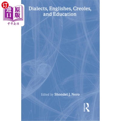 海外直订Dialects, Englishes, Creoles, and Education 方言，英语，克里奥尔语和教育