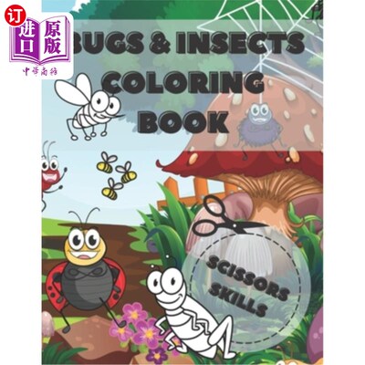 海外直订Bugs and Insects Coloring Book: Scissors Skills Coloring Book For Kids 虫和昆虫着色书:剪刀技能着色书的孩子