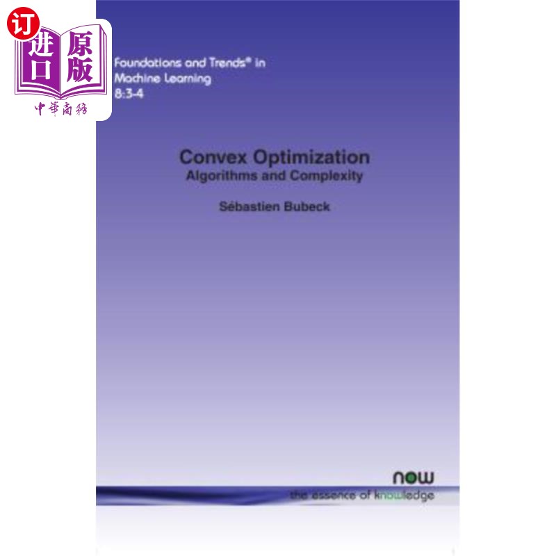 海外直订Convex Optimization: Algorithms and Complexity凸优化：算法与复杂性_虎窝淘