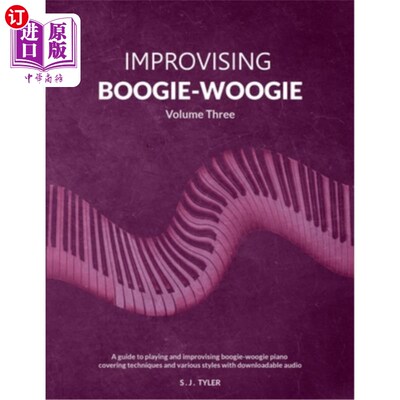 海外直订Improvising Boogie-Woogie Volume Three 即兴布吉伍吉第三卷
