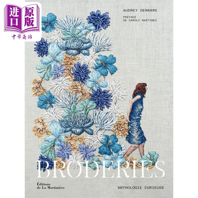 【法文版】刺绣者之书 Broderies anthologie curieuse 法文原版 Audrey Demarre【中商原版】