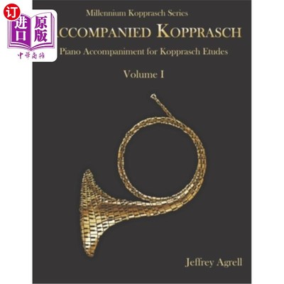 海外直订Accompanied Kopprasch: Piano Accompaniment for Kopprasch Etudes, Vol. I 伴奏曲谱：曲谱练习曲钢琴伴奏，第一