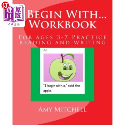 海外直订I Begin With...Workbook.: For ages 3-7 Practice reading and writing. 我从…练习册开始。:适合3-7岁的孩子练习