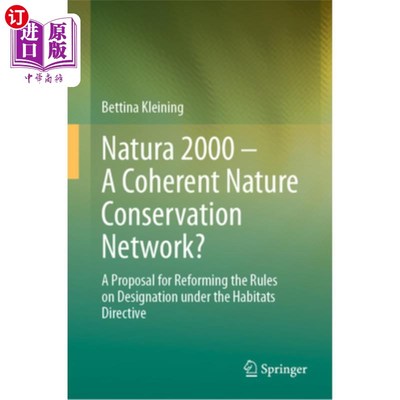 海外直订Natura 2000 - A Coherent Nature Conservation Network?: A Proposal for Reforming  《自然》2000 -
