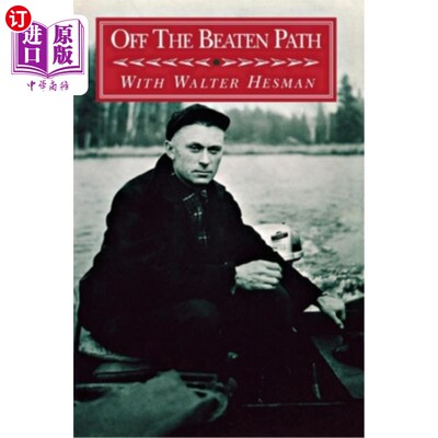 海外直订Off the Beaten Path: With Walter Hesman 走寻常路：与沃尔特·赫斯曼