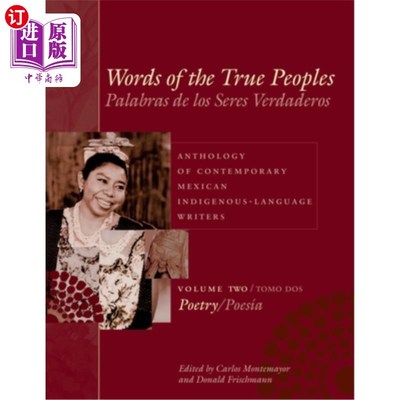 海外直订Words of the True Peoples/Palabras de Los Seres Verdaderos: Anthology of Contemp 真正人民的话语/Pa