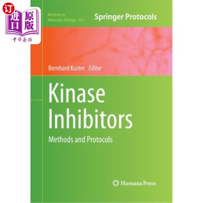 海外直订Kinase Inhibitors: Methods and Protocols 激酶抑制剂:方法和协议