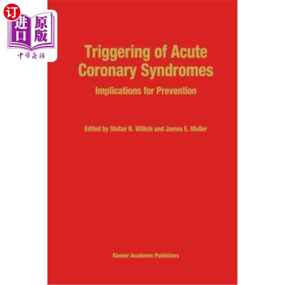 海外直订医药图书Triggering of Acute Coronary Syndromes: Implications for Prevention 急性冠脉综合征的触发：对预防的意义