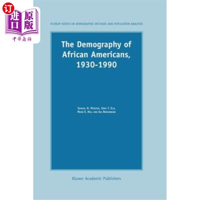 海外直订The Demography of African Americans 1930-1990 1930-1990年非裔美国人的人口统计