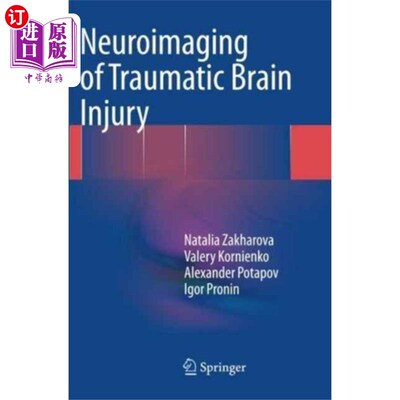 海外直订医药图书Neuroimaging of Traumatic Brain Injury 外伤性脑损伤的神经影像学