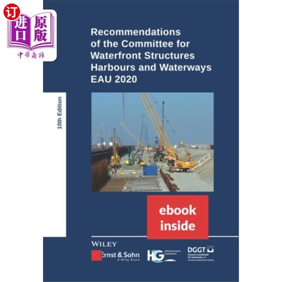海外直订Recommendations of the Committee for Waterfront ... 滨水结构、港口和水道委员会的建议:EAU 2020, 2010，包括电