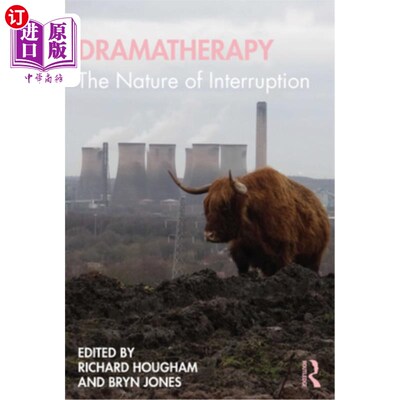海外直订Dramatherapy: The Nature of Interruption 戏剧疗法:中断的本质