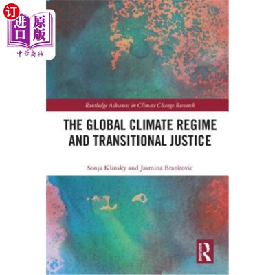 海外直订The Global Climate Regime and Transitional Justice 全球气候制度和过渡司法