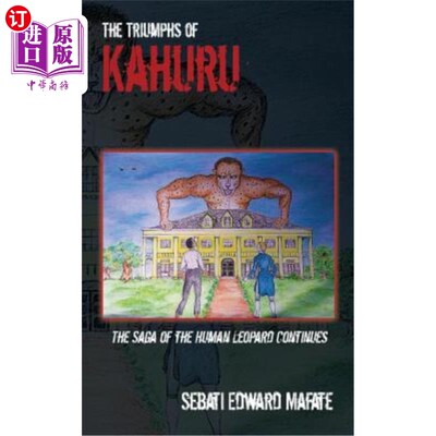 海外直订The Triumphs of Kahuru: The Saga of the Human Leopard Continues 卡胡鲁的胜利:人类豹的传奇继续