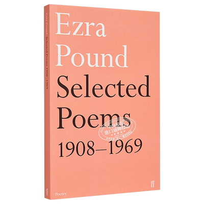 埃兹拉 庞德诗选 1908 1969 Selected Poems 1908 1969 Ezra Pound 英文原版【中商原版】