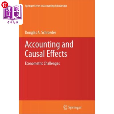 海外直订Accounting and Causal Effects: Econometric Challenges 会计和因果效应：计量经济学的挑战