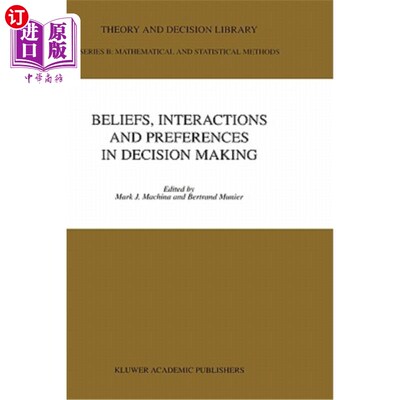 海外直订Beliefs, Interactions and Preferences: In Decision Making 信念、互动和偏好：在决策中
