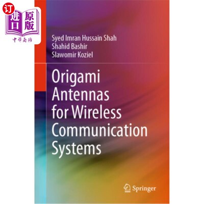 海外直订Origami Antennas for Wireless Communication Systems Origami Antennas for Wireless Communica