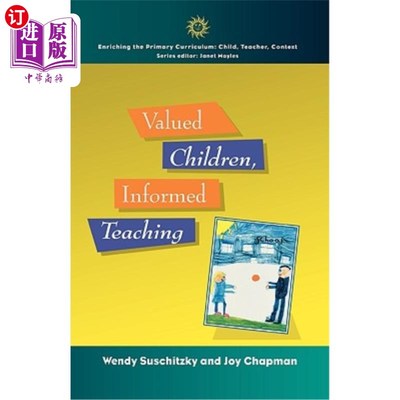 海外直订Valued Children, Informed Teaching 有价值的孩子，有见识的教学