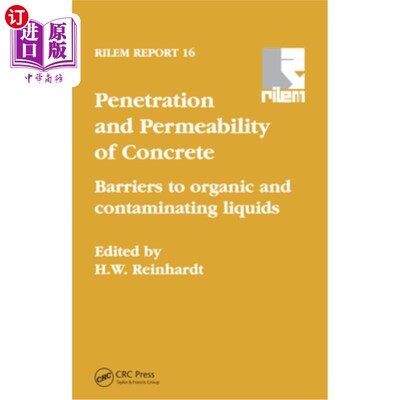 海外直订Penetration and Permeability of Concrete: Barriers to organic and contaminating  Penetratio
