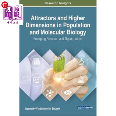 海外直订Attractors and Higher Dimensions in Population and Molecular Biology: Emerging R 种群和分子生物学中的吸引子