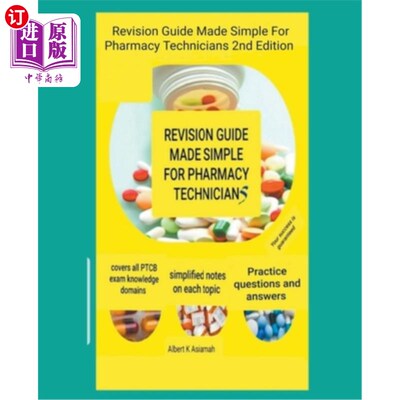 海外直订Revision Guide Made Simple For Pharmacy Technicians 2nd Edition 修订指南使药房技术人员简单第二版