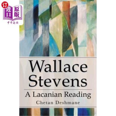 海外直订Wallace Stevens: A Lacanian Reading 华莱士史蒂文斯:拉康阅读