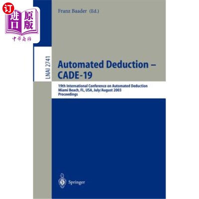 海外直订Automated Deduction - Cade-19: 19th International Conference on Automated Deduct 自动扣减——Cade-19：美