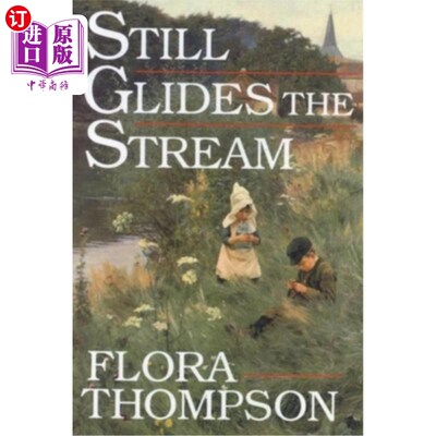 海外直订Still Glides the Stream 仍在溪流中滑行