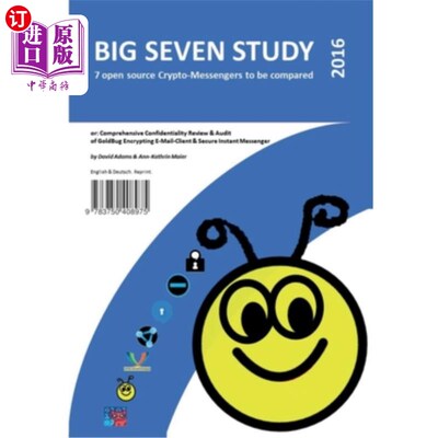 海外直订Big Seven Study (2016): 7 open source Crypto-Messengers to be compared (English/ 七大研究（2016）：7个开源