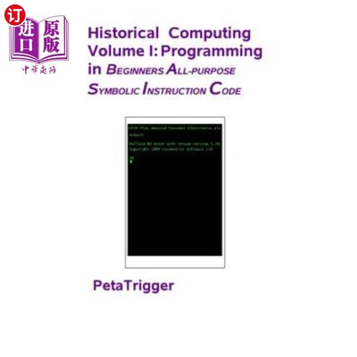 海外直订Historical Computing Volume I: Programming in Beginners All-Purppose Symbolic In 历史计算卷I:初学者编程通用