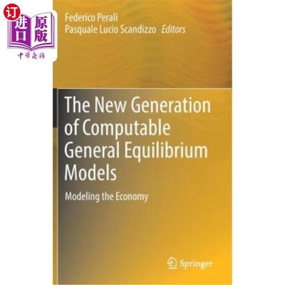 海外直订The New Generation of Computable General Equilibrium Models: Modeling the Econom 新一代可计算一般均衡模型：