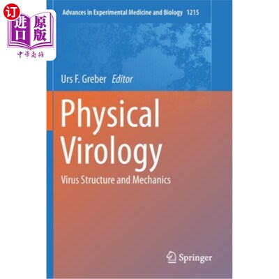 海外直订医药图书Physical Virology: Virus Structure and Mechanics 物理病毒学:病毒结构与力学