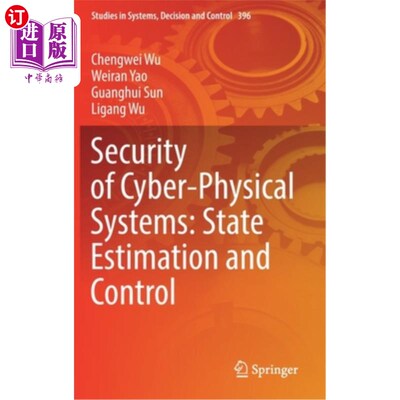 海外直订Security of Cyber-Physical Systems: State Estimation and Control 网络物理系统的安全：状态估计与控制