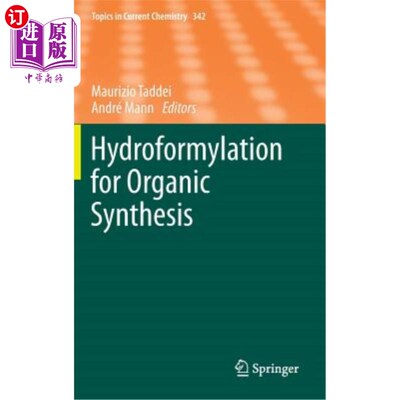 海外直订Hydroformylation for Organic Synthesis 有机合成的氢甲酰化