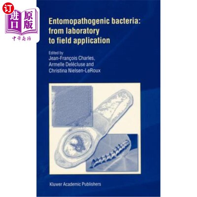 海外直订Entomopathogenic Bacteria: From Laboratory to Field Application 昆虫病原细菌:从实验室到田间应用