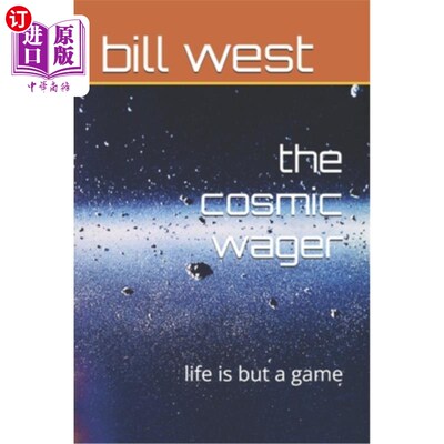 海外直订The cosmic wager: life is but a game 宇宙赌局：人生不过是一场游戏
