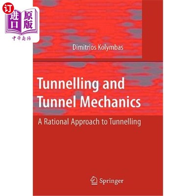 海外直订Tunnelling and Tunnel Mechanics: A Rational Approach to Tunnelling 隧道工程与隧道力学:研究隧道工程的理性途